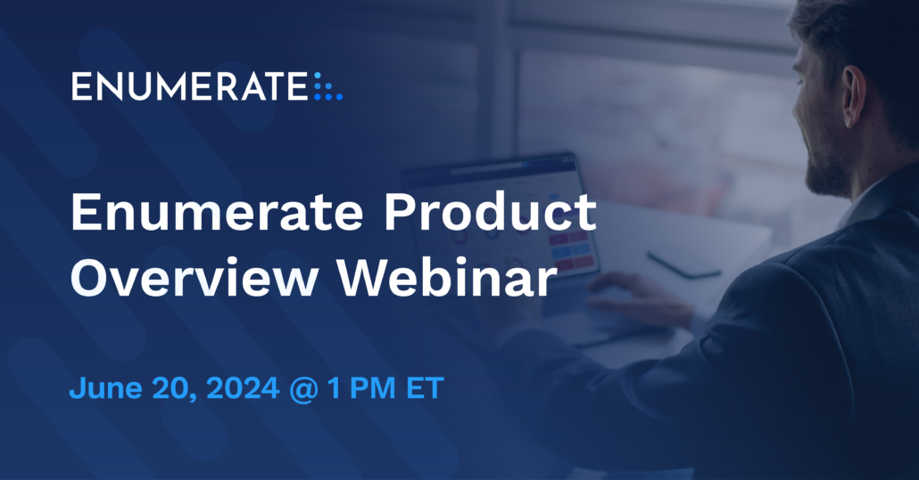 June 2024 Enumerate Product Overview